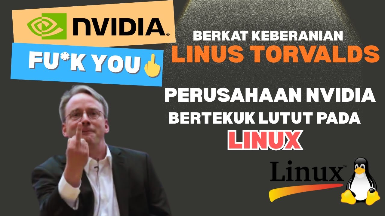 Ketika Jari Tengah Linus Torvalds Menundukkan NVidia - YouTube