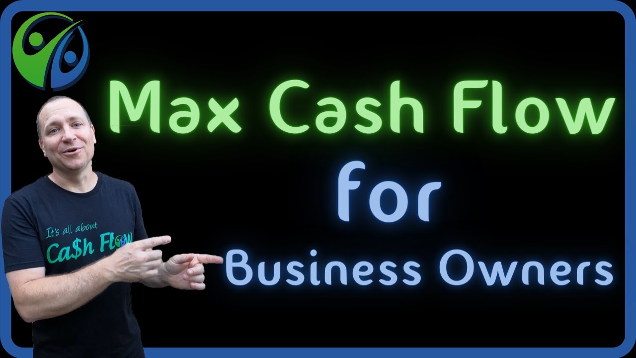 How a Business Owner Can Maximize Cash Flow with Infinite Banking - YouTube