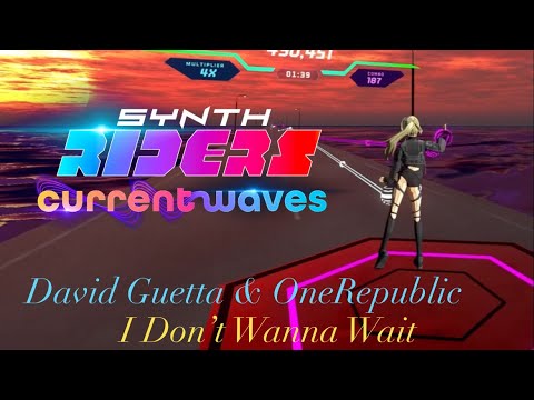 💫Synth Riders | I Don’t Wanna Wait - David Guetta & OneRepublic ...