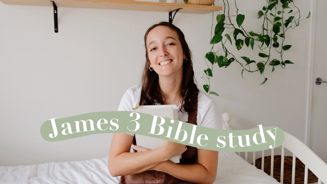 James 3 bible study | read the bible with me 🌿 - YouTube