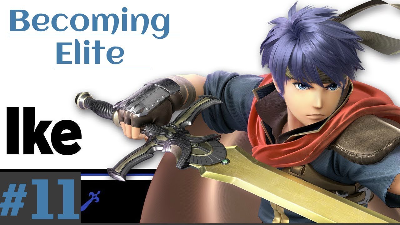 Becoming Elite Ep 11: Ike (Smash Ultimate Elite Smash) - YouTube