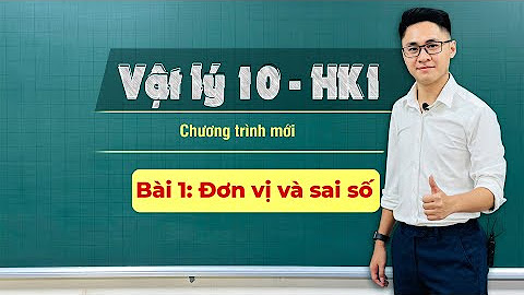 Vật lý 10 - HK1 - Chương trình mới - YouTube