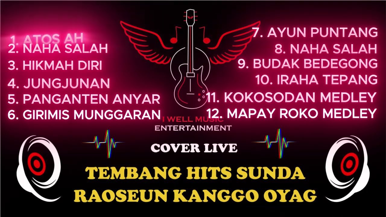 PLAYLIST TEMBANG SUNDA - COVER LIVE DIHAJATAN By @IwellMusicEntertainment - YouTube