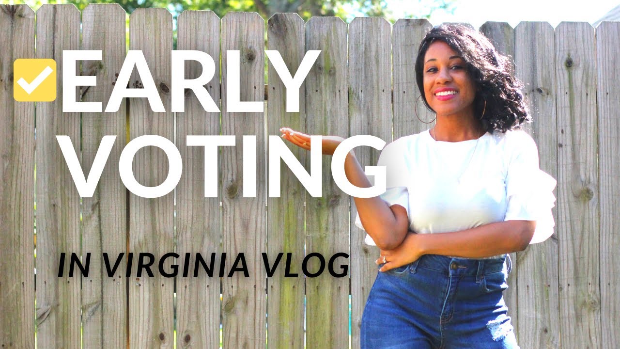 How to vote early | Early voting In Virginia Vlog - YouTube