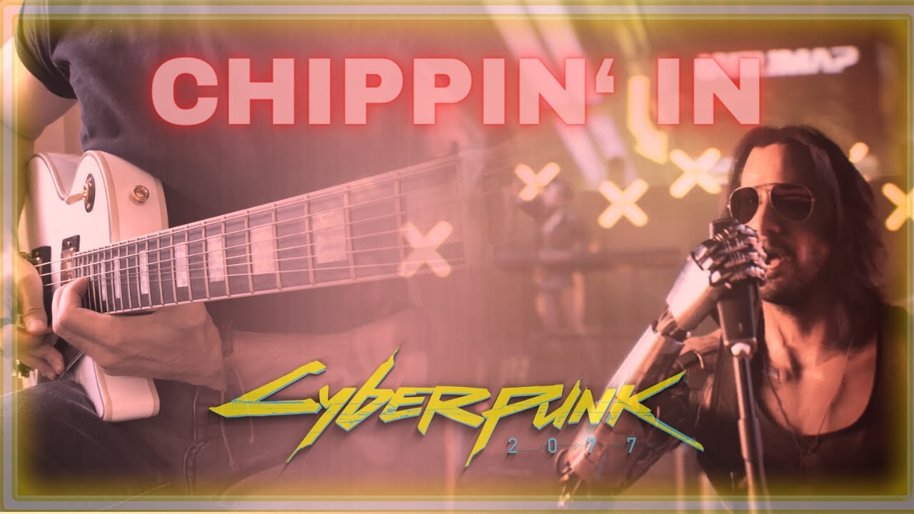 Cyberpunk 2077 - Chippin' In (SAMURAI/REFUSED) | Guitar Cover (w/ Solos ...