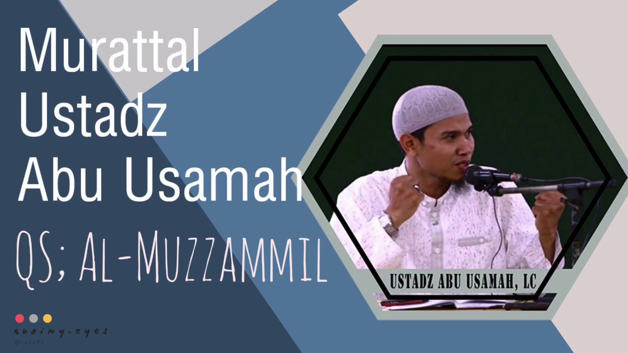 SURAH AL MUZZAMMIL Abu Usamah The Best Quran Recitation
