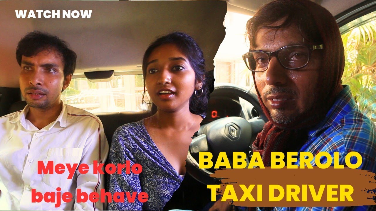 Baba berolo taxi driver - Meye korlo baje behave | Short Film | Binjola ...