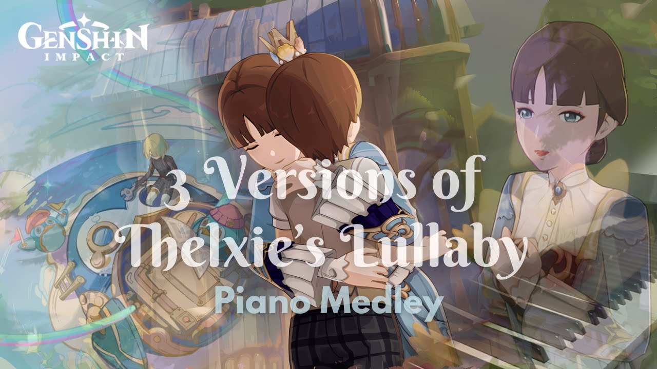 Genshin OST: 3 Versions of Thelxie's Lullaby (Freminet Event OST ...