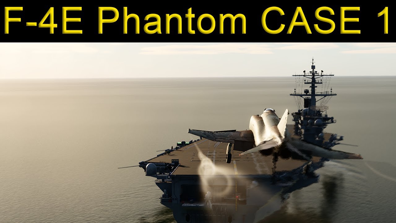 DCS - F4 Phantom Case 1 Landing - DIGITAL COMBAT SIMULATOR - Playthrough - YouTube