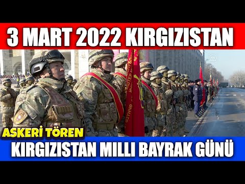 UNUTMAYALIM KARDEŞ KIRGIZİSTAN BAYRAK GÜNÜ 3 MART 2022