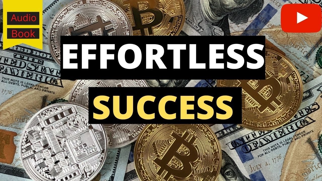 Effortless Success For Business | Startups Audio Book - YouTube