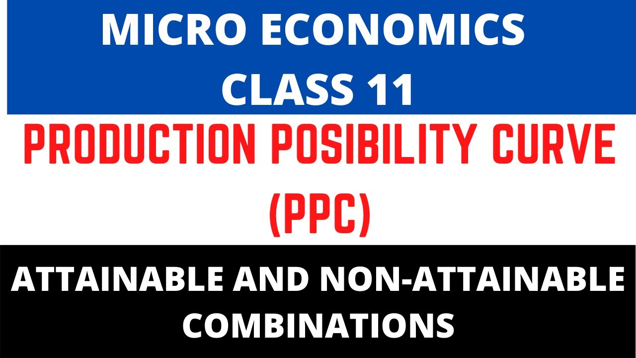 7 | ATTAINABLE AND NON-ATTAINABLE COMBINATIONS IN PPC FOR CLASS 11 AND ...
