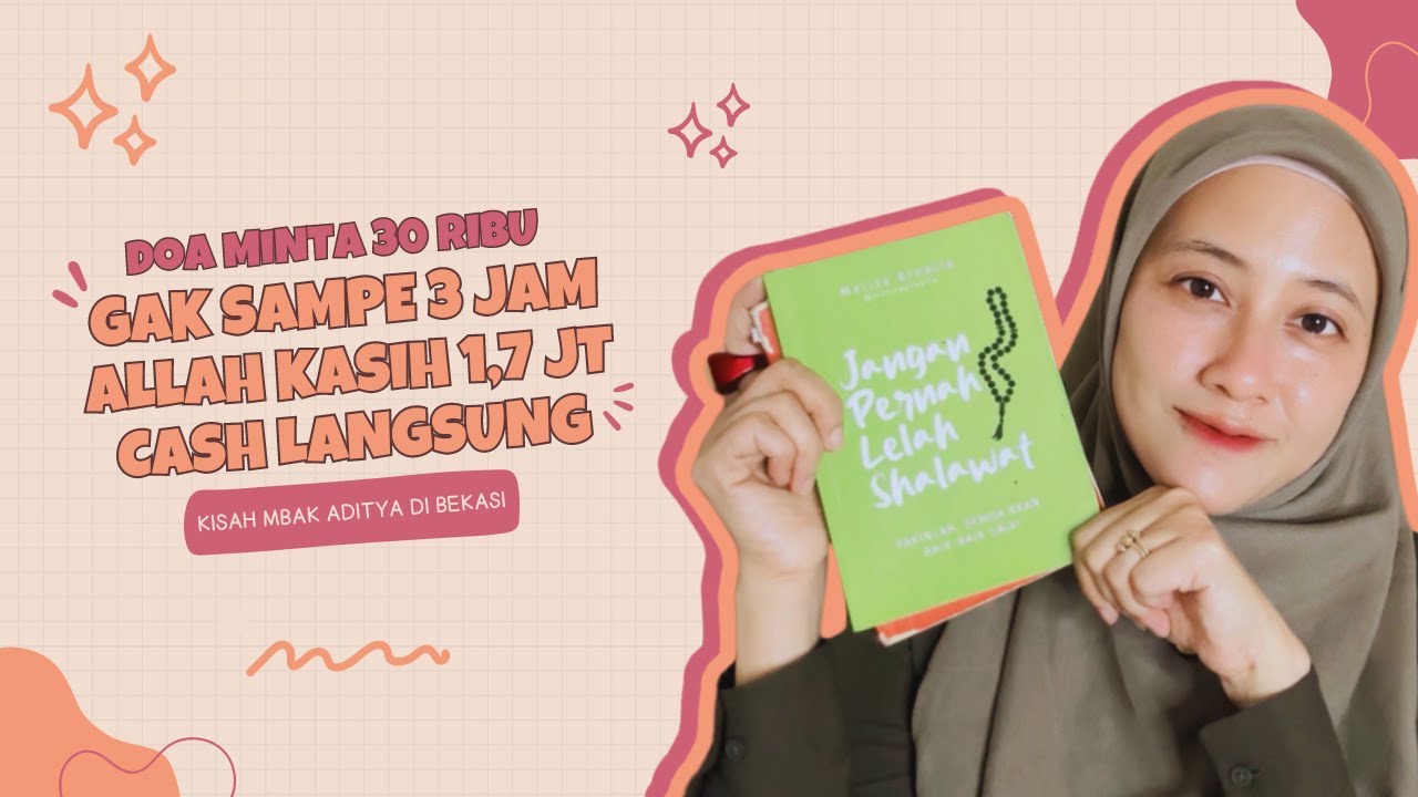 DOA MINTA 30 RIBU, 3 JAM KEMUDIAN ALLAH KASIH 1,7 JUTA CASH !! - YouTube