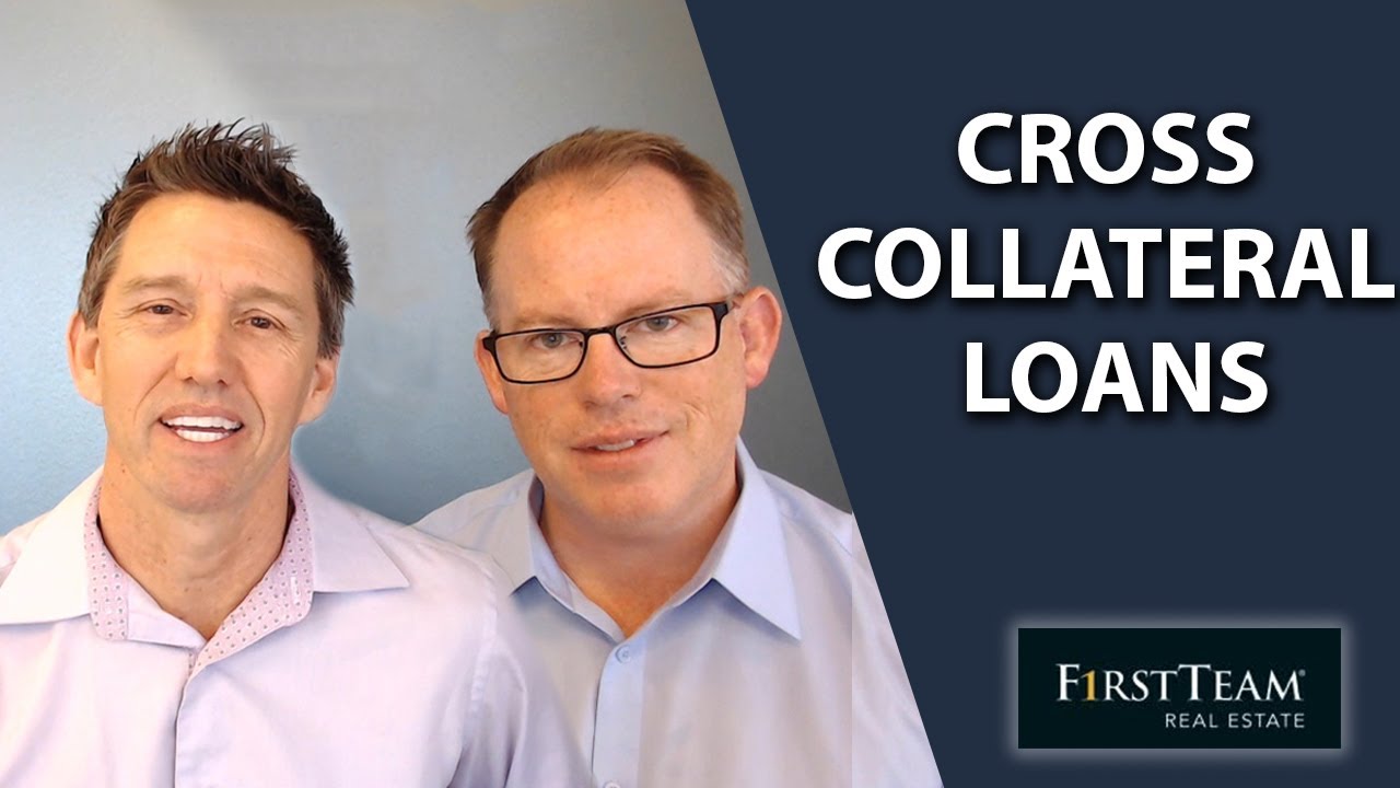 How a Cross Collateral Loan Can Help You Buy & Sell Simultaneously ...