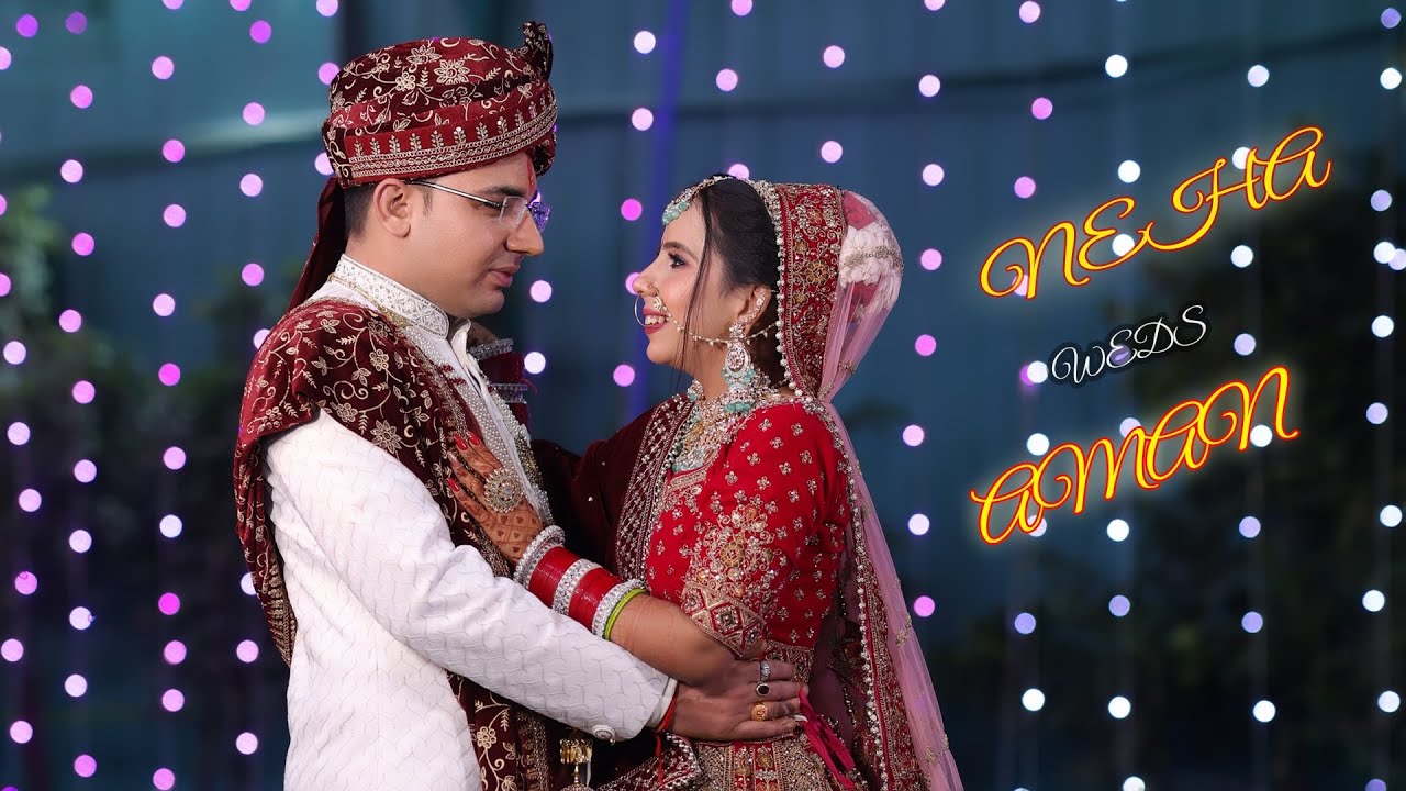Wedding Story of Neha + Aman | Raju Digital Studio - YouTube