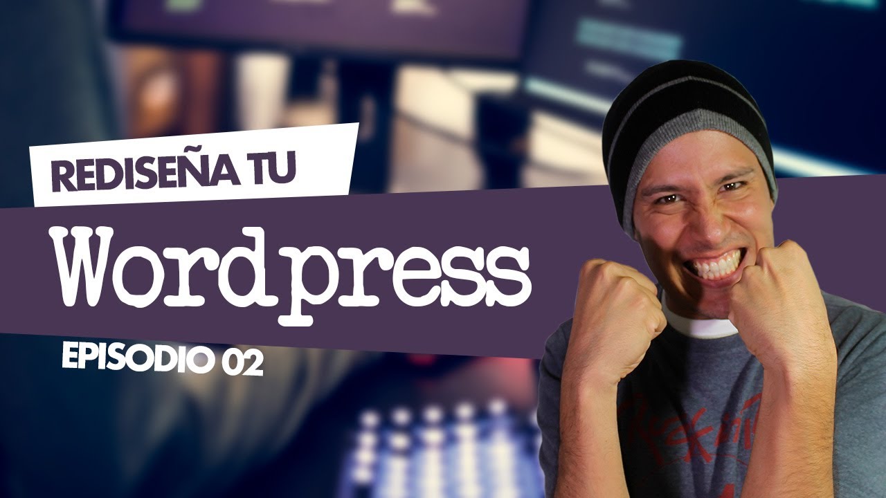 Rediseña tu blog: primeras tareas en Wordpress. Ep. 02 | [EPW] - YouTube
