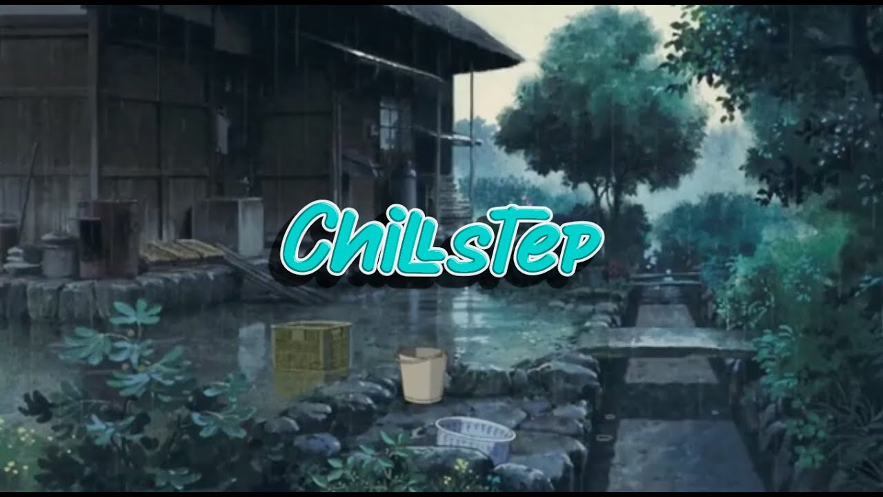 Chillstep mix 2020 #1 [1 Hour] - YouTube