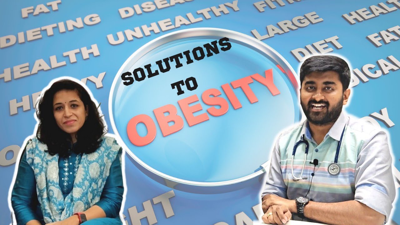 SOLUTION TO OBESITY | NUTRITION SERIES | PT-2 | #doctorplus ft. Dr ...