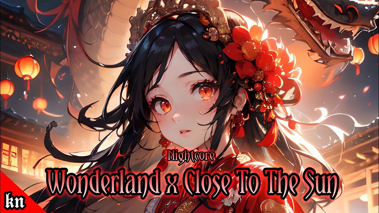 Nightcore - Wonderland x Close To The Sun [Remix Mashup] - YouTube