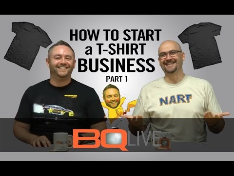 BQLive - Ep: 10 How to Start a T-shirt Business (Part 1)