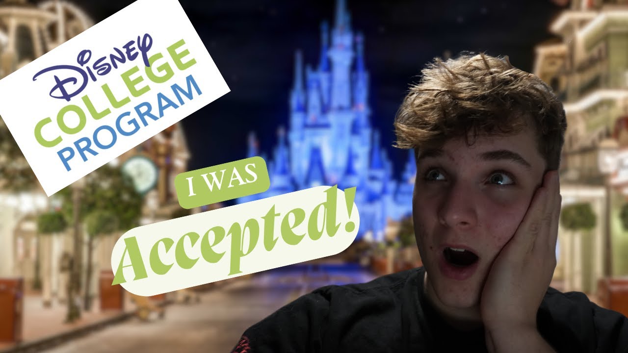 Getting Accepted Into The Disney College Program//Life Updates & Future ...