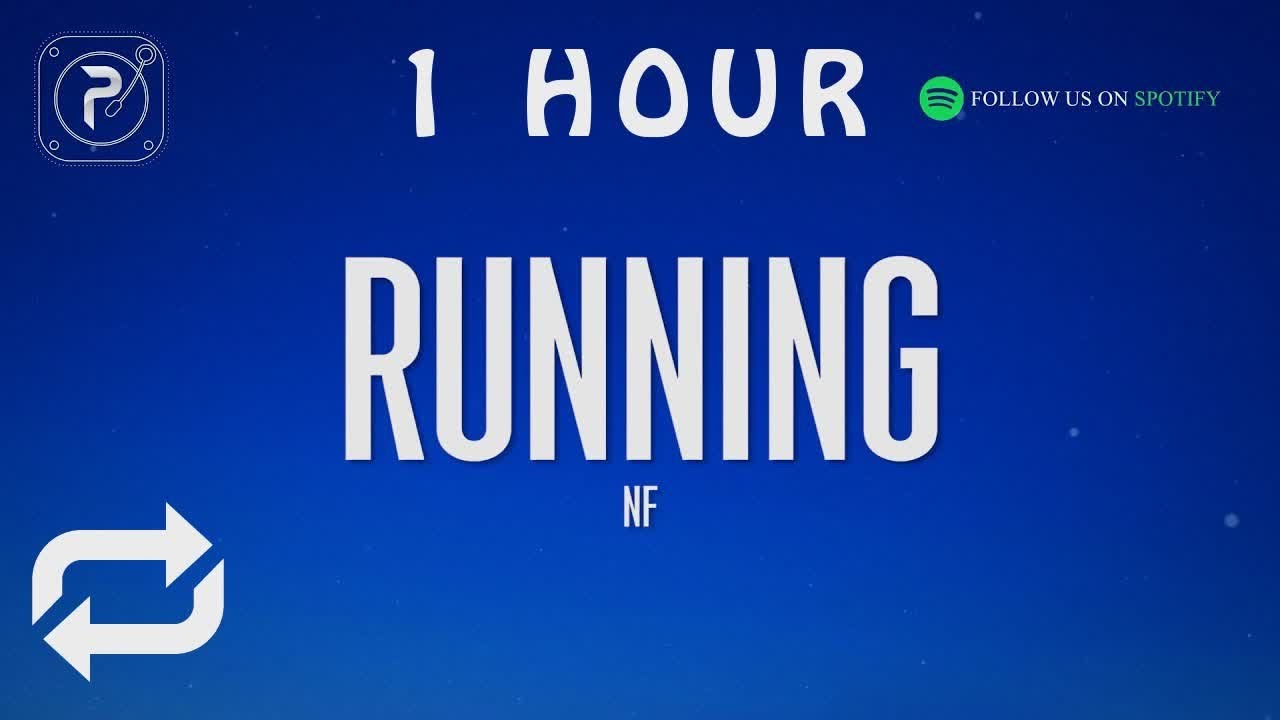 [1 HOUR 🕐 ] NF - RUNNING (Lyrics) - YouTube