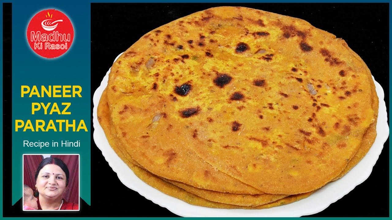Paneer Pyaz Paratha Recipe | Paneer Onion Paratha | Onion Paneer ...