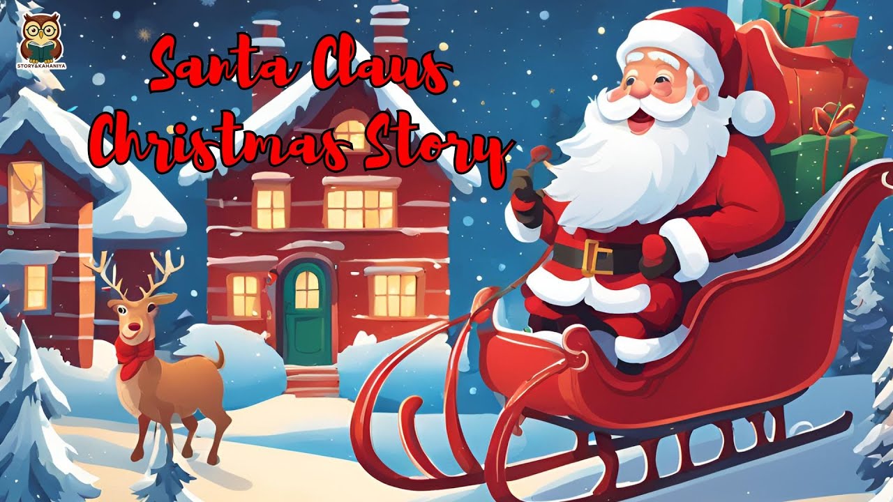 सांता क्लॉस की जादुई कहानी | Hindi Story For Kids | Santa Claus ...