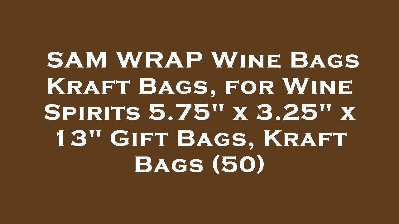 SAM WRAP Wine Bags Kraft Bags, for Wine Spirits 5.75" x 3.25" x 13 ...