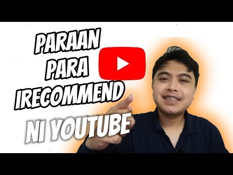 PAANO MARECOMMEND ANG MGA VIDEOS SA YOUTUBE. - YouTube