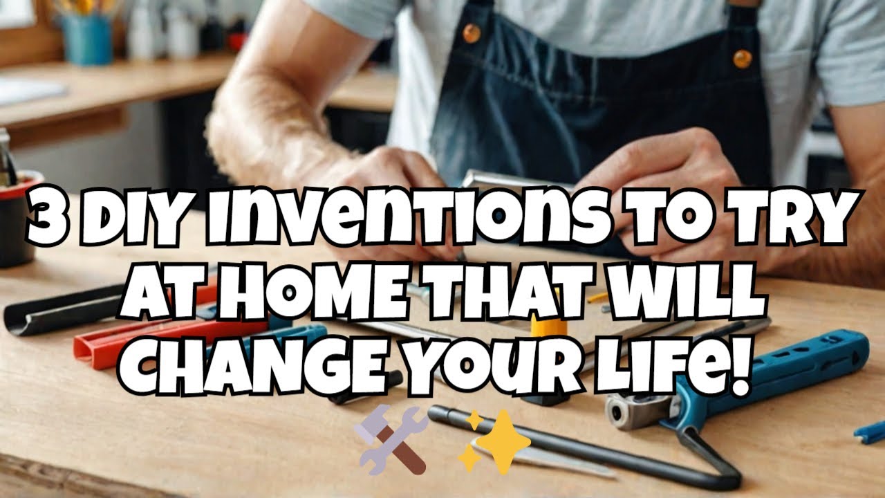 3 DIY Inventions to Try at HOME That Will CHANGE Your Life! 🛠️ - YouTube