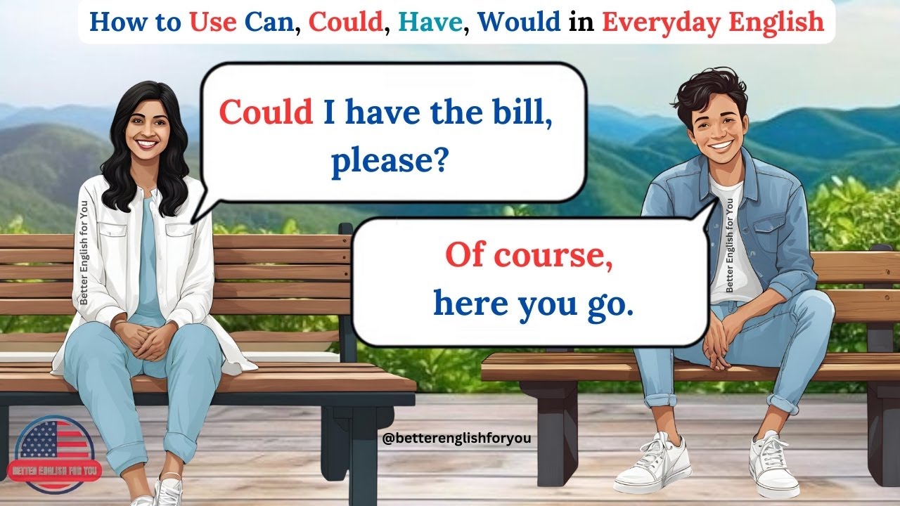 How to Use Can, Could, Have, and Would in Everyday English | English ...