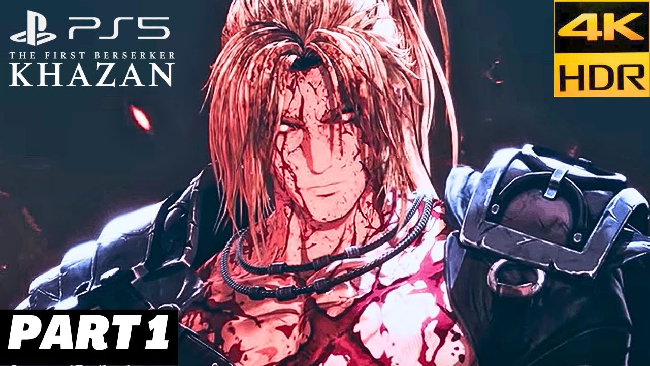 The First Berserker: Khazan | PART 1 | 4K HDR - YouTube