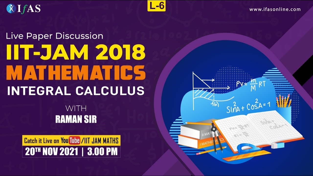 Integral Calculus Paper Discussion L-6 | IIT JAM Mathematics 2018 Paper ...