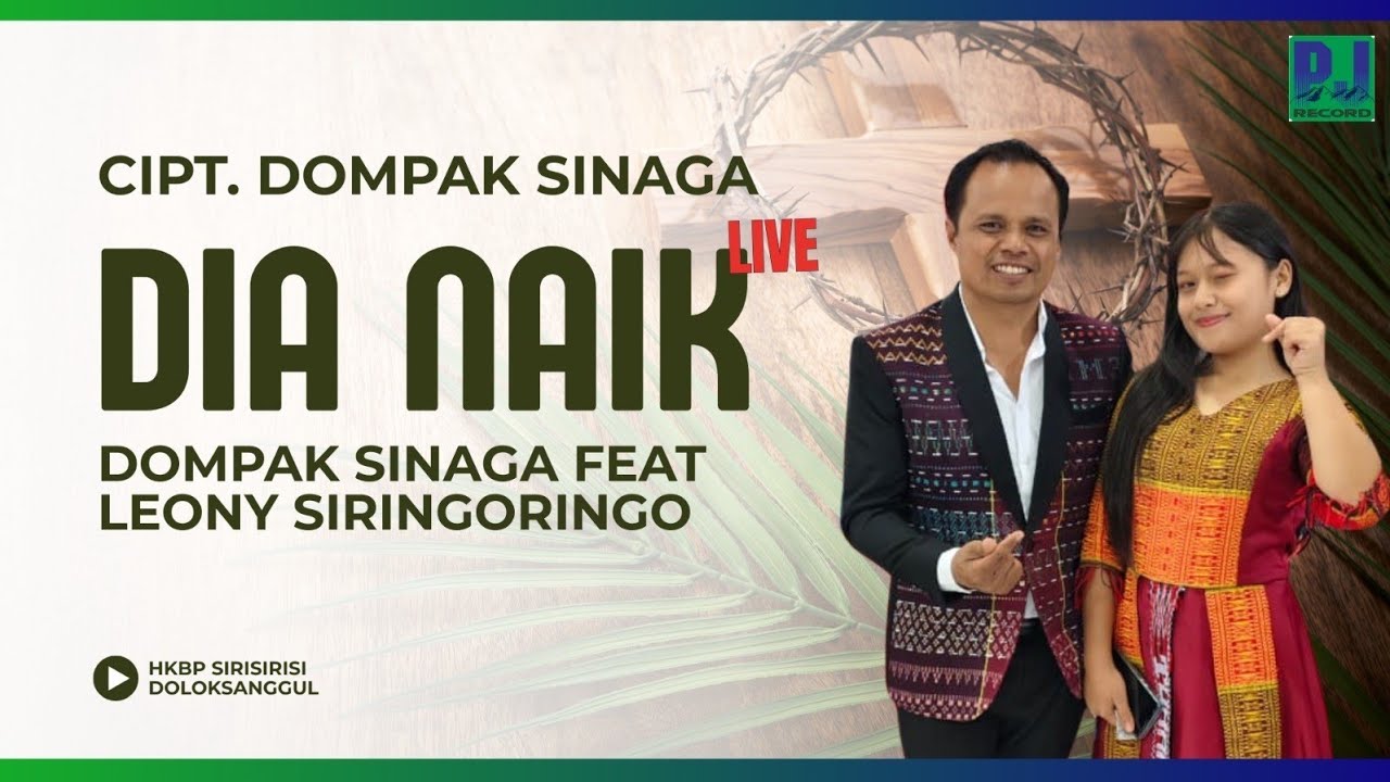 DOMPAK SINAGA Feat LEONY SIRINGORINGO - DIA NAIK (OFFICIAL VIDEO) - YouTube