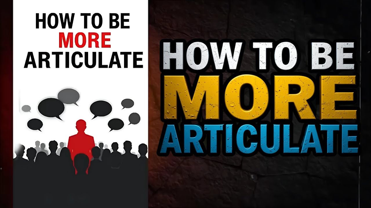 How To Be More Articulate | Master Communication Skills | LEARN HOW TO ...