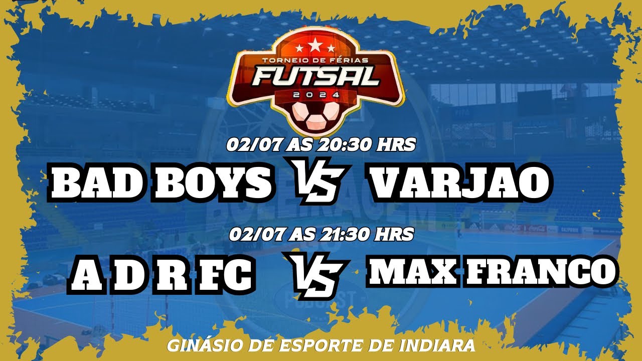 CAMPEONATO REGIONAL DE FUTSAL INDIARA GO 20 30 BAD BOYS X VARJAO 21 campeonato-regional-de-futsal-indiara-go-20-30-bad-boys-x-varjao-21