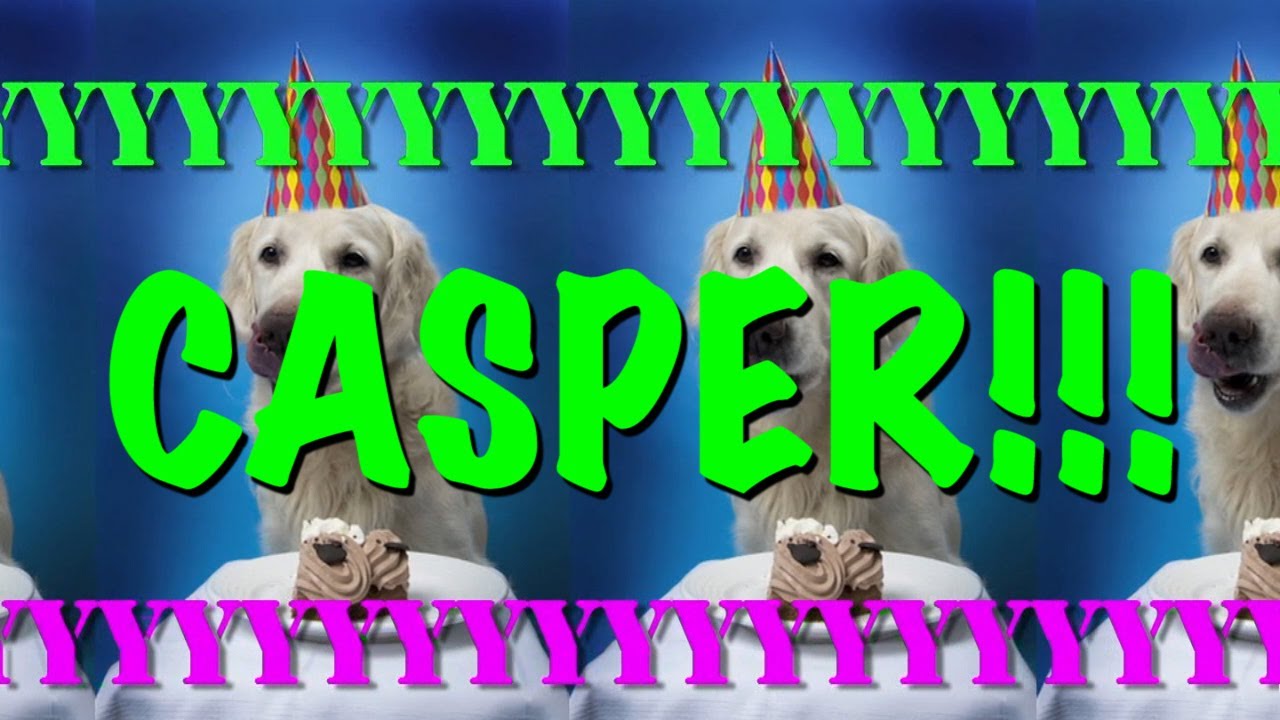 HAPPY BIRTHDAY CASPER! - EPIC Happy Birthday Song - YouTube