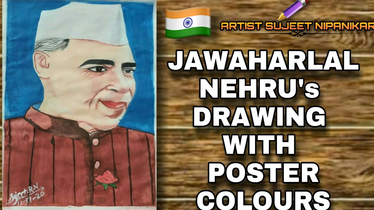 Jawaharlal Nehru Drawing with Poster colour//how to draw Jawaharlal ...
