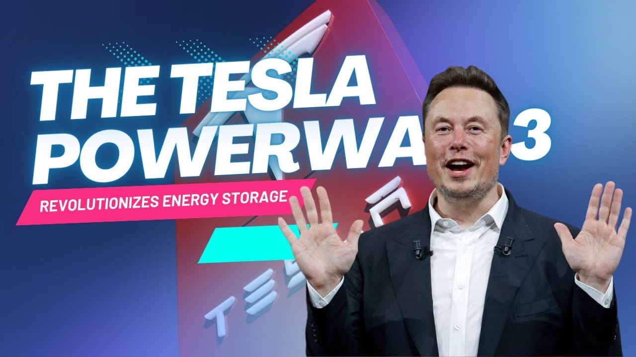 The Tesla Powerwall 3 Revolutionizes Energy Storage - YouTube