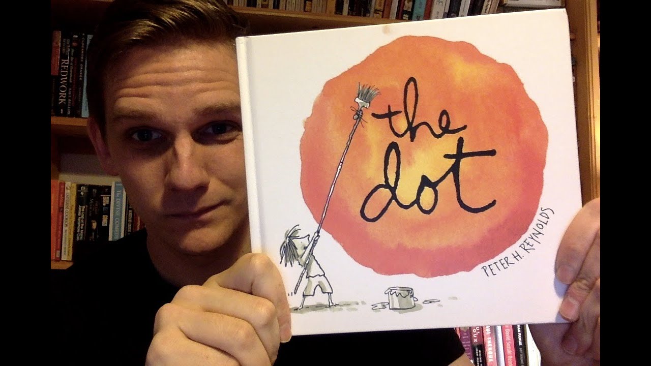 Daniel Wiley Reads Aloud - The Dot - YouTube