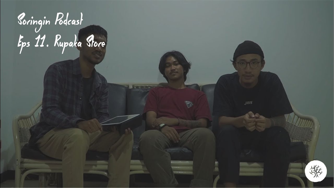 Soringin Podcast ~ Eps 11 Rupaka Store - YouTube