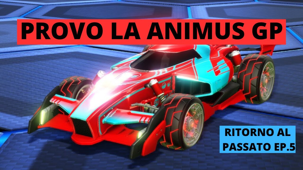 PROVO L'ANIMUS GP!!! COMPAGNI VERAMENTE AMBIGUI!!! Rocket League ITA ...