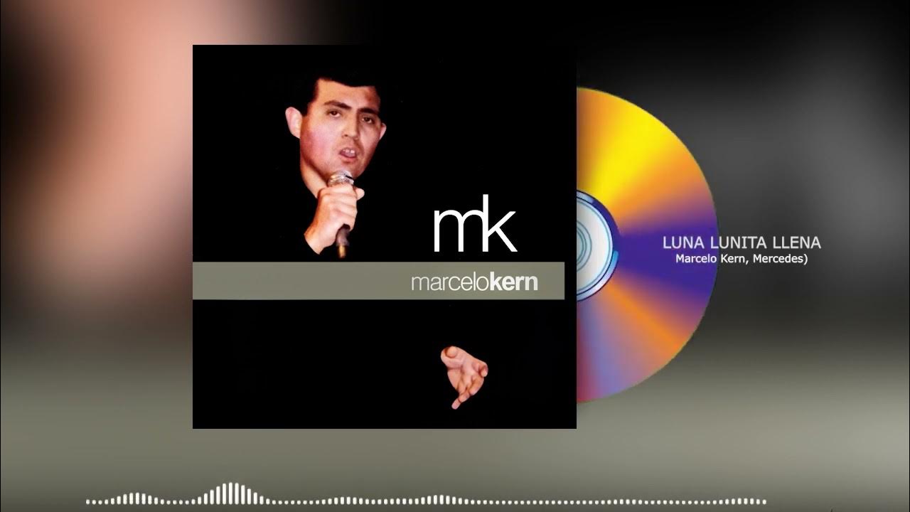 09 - Marcelo Kern - LUNA LUNITA LLENA (Audio) - YouTube