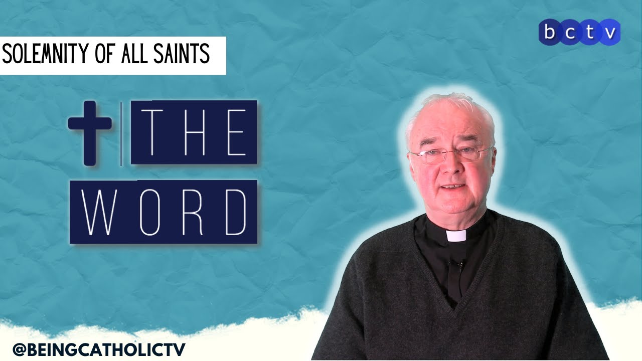 Solemnity of All Saints | The Word with Father Colin Hughes - YouTube
