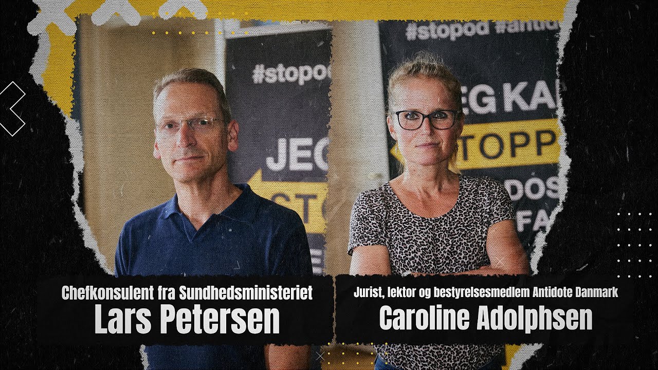 Lars Petersen fra Sundhedsministeriet og jurist Caroline Adolphsen fra Antidote Danmark - YouTube