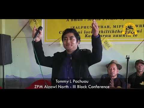 Tommy L Pachuau | REMNA LAL ISUA | ZPM Aizawl North-III Block Conference - YouTube