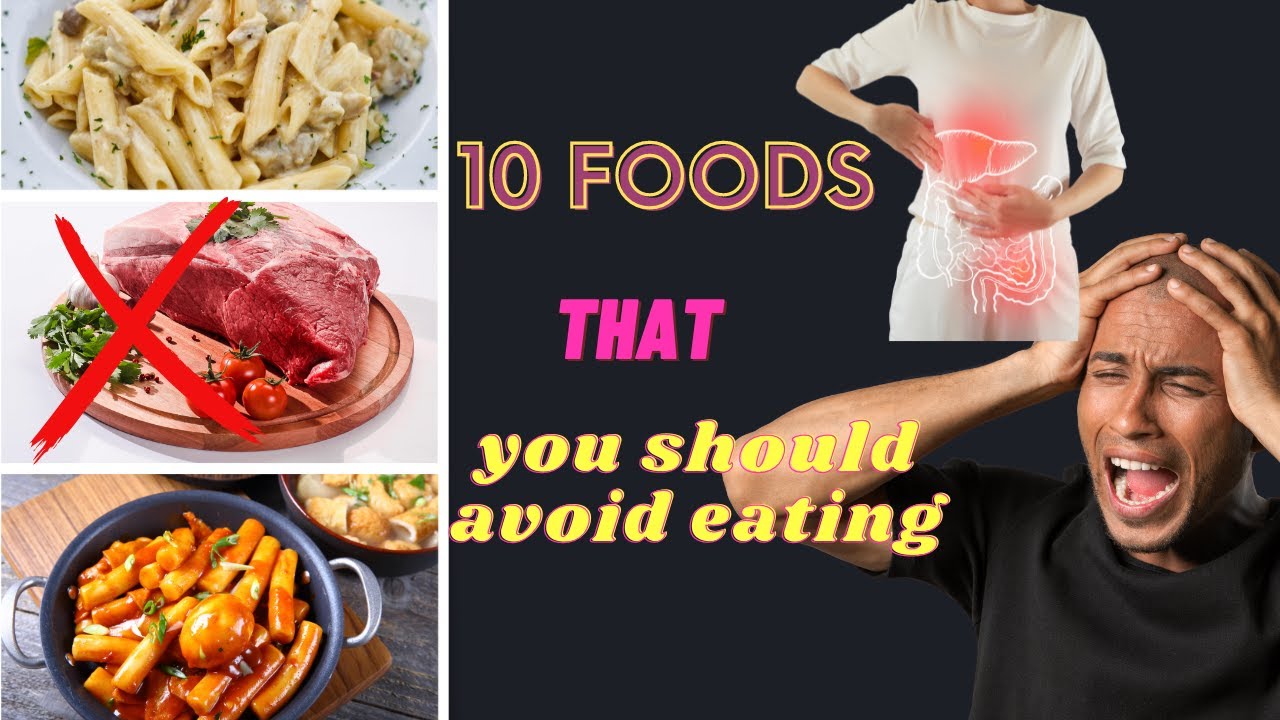 10 foods that you should avoid eating - YouTube