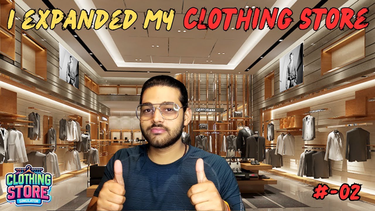 I EXPANDED MY CLOTHING STORE |Clothing Store Simulator |#2 - YouTube