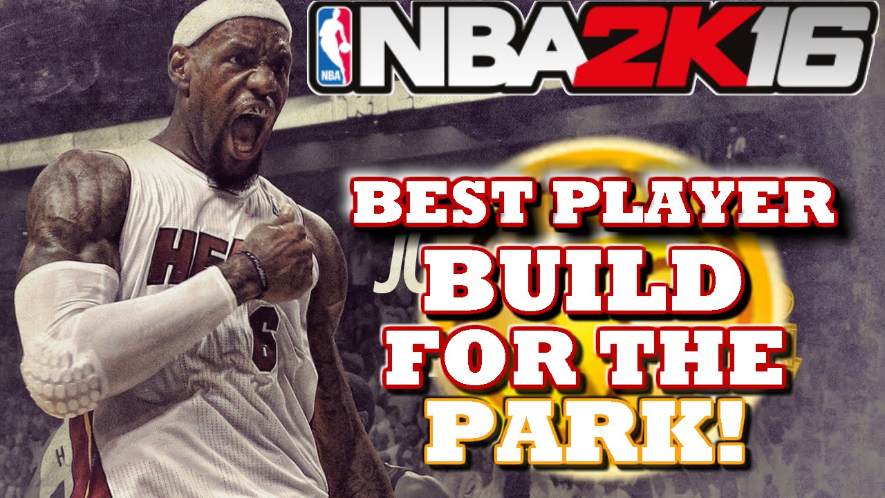NBA 2K16 BEST PLAYER BUILD FOR THE PARK!! (6'7 Outside PG!) - YouTube